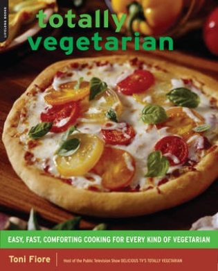 Totally Vegetarian, Toni Fiore - Shop Online for Books in Australia
