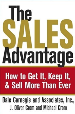The Sales Advantage, Dale Carnegie & Associates (Manufactured By) J ...