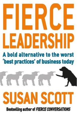 Fierce Leadership, Susan Scott - Shop Online for Books in Australia
