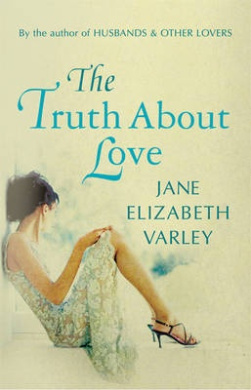 The Truth About Love, Jane Elizabeth Varley - Shop Online for Books in ...
