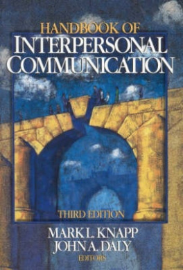 Handbook of Interpersonal Communication, Mark L Knapp (Edited ) John A ...