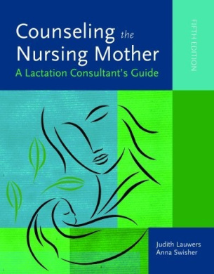 Counseling the Nursing Mother, Judith Lauwers Anna Swisher - Shop ...