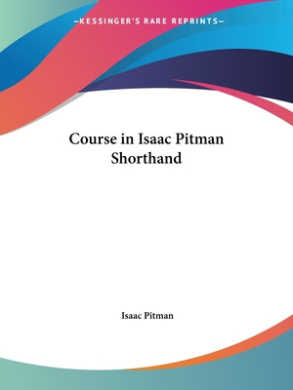 Course in Isaac Pitman Shorthand, Isaac Pitman - Shop Online for Books ...