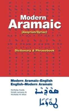 Modern Aramaic (Assyrian/Syriac) Dictionary and Phrasebook, Nicholas ...