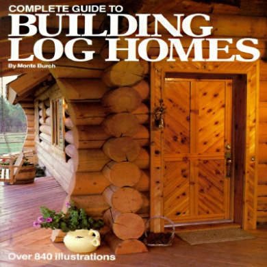 The Complete Guide to Building Log Homes, Monte Burch - Shop Online for ...