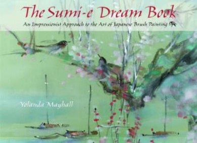The Sumi-e Dream Book, YolandaMayhall - Shop Online for Books in Australia