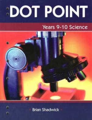 Years 9-10 Science (Dot Point), Brian Shadwick - Shop Online for Books ...