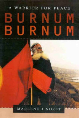 Burnum Burnum: a Warrior for Peace, Marlene J Norst - Shop Online for ...