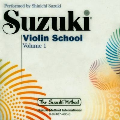 Suzuki Violin School, Volume 1 (Suzuki Method) [Audio], Shinichi Suzuki ...