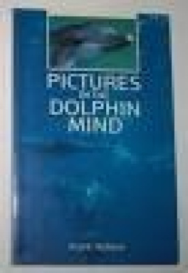 Pictures in the Dolphin Mind, Frank Robson - Shop Online for Books in ...