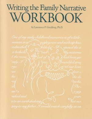 Writing the Family Narrative Workbook, Lawrence P Gouldrup - Shop ...
