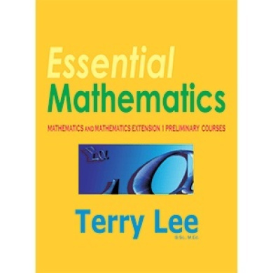 Essentials of Mathematics - a Complete 2+3 Unit Course, Terry Lee ...