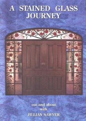 A Stained Glass Journey, Jillian Sawyer - Shop Online for Books in ...