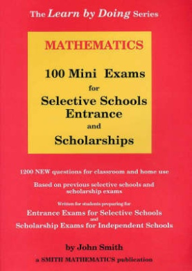 Mathematics - 100 Mini Exams for Selective Schools and Scholarships ...
