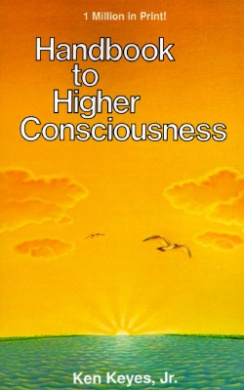 Handbook to Higher Consciousness, Ken Keyes - Shop Online for Books in ...