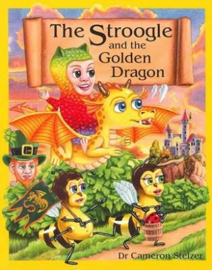 The Stroogle and the Golden Dragon, Cameron Stelzer - Shop Online for ...