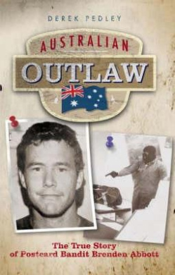 Australian Outlaw, Derek Pedley - Shop Online for Books in Australia