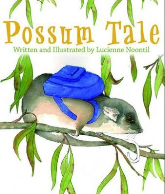 Possum Tale, Lucienne Noontil - Shop Online for Books in Australia