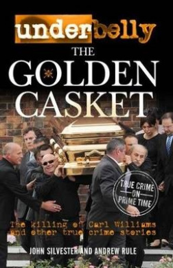 Underbelly - the Golden Casket, John Silvester Andrew Rule - Shop ...