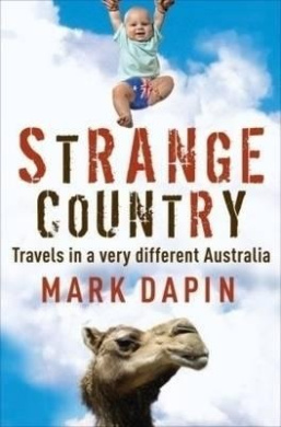 Strange Country, Mark Dapin - Shop Online for Books in Australia
