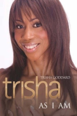 Trisha - As I am, Trisha Goddard - Shop Online for Books in Australia