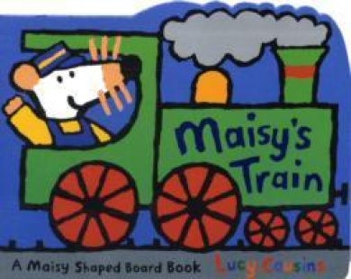 Maisy's Train (Maisy) [Board book], Lucy Cousins Lucy Cousins ...