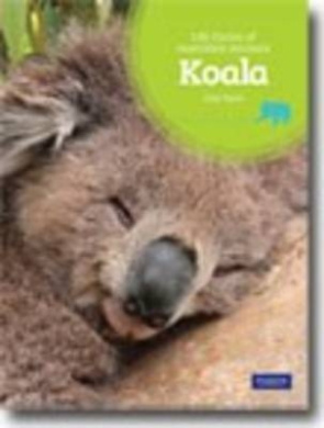 Koala (Life Cycles of Australian Animals), Greg Pyers - Shop Online for ...