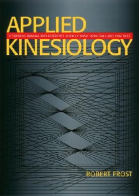 Applied Kinesiology, Robert Frost George J Goodheart - Shop Online for ...
