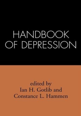 Handbook of Depression, Ian H Gotlib (Edited ) Constance L Hammen ...