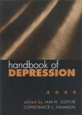 Handbook of Depression, Ian H Gotlib (Edited ) Constance L Hammen ...