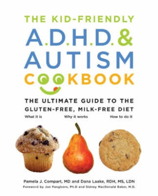 The Kid-Friendly ADHD & Autism Cookbook, Pamela J Compart Dana Laake ...