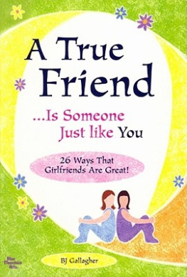 A True Friend... Is Someone Just Like You, B J Gallagher - Shop Online ...