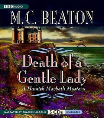 Death of a Gentle Lady (Hamish Macbeth Mysteries) [Audio], M C Beaton ...