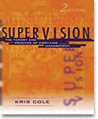 Supervision: the Theory and Practice of First Line Management, Kris ...