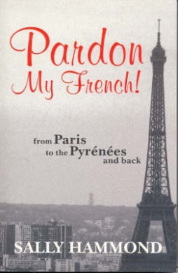 Pardon My French, Sally Hammond - Shop Online for Books in Australia