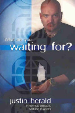 What Are You Waiting For?, Justin Herald - Shop Online for Books in ...