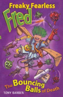 Freaky Fearless Fred, Tony Barber - Shop Online for Books in Australia