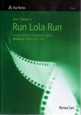 Run Lola Run: Tom Tykwer: Study Notes for Standard English, Renee Carr ...