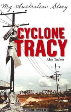 Cyclone Tracy (My Australian Story), Alan Tucker - Shop Online for ...