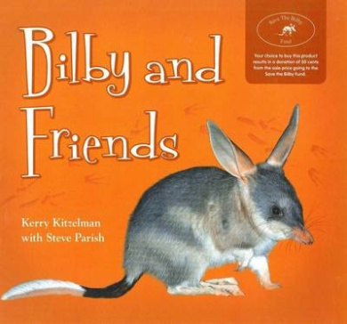 Bilby and Friends, Kerry Kitzelman Steve Parish - Shop Online for Books ...