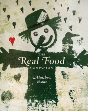 The Real Food Companion, Matthew Evans - Shop Online for Books in Australia