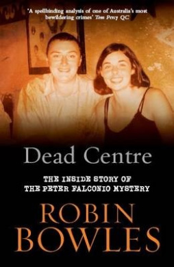 Dead Centre, Robin Bowles - Shop Online for Books in Australia