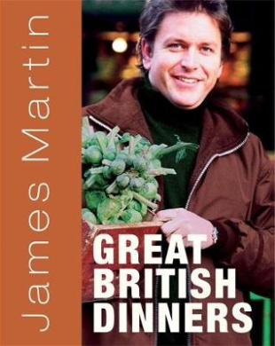 James Martin's Great British Dinners, James Martin - Shop Online for ...