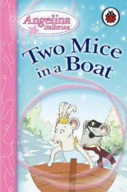 Two Mice in a Boat (Angelina Ballerina) by Ladybird Books Ltd - Shop ...
