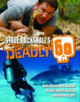Steve Backshall's Deadly 60, Steve Backshall - Shop Online for Books in ...