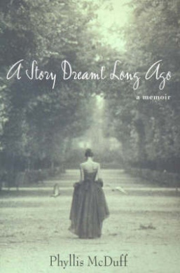 A Story Dreamt Long Ago, Phyllis McDuff - Shop Online for Books in ...
