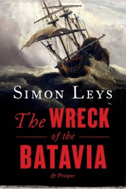 The Wreck of the Batavia and Prosper, Simon Leys - Shop Online for ...
