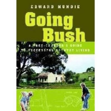 Going Bush, Edward Mundie - Shop Online for Books in Australia