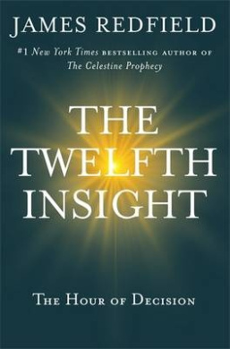 The Twelfth Insight, James Redfield - Shop Online for Books in Australia