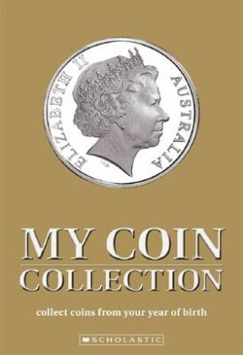 My Coin Collection by Scholastic Australia - Shop Online for Books in ...